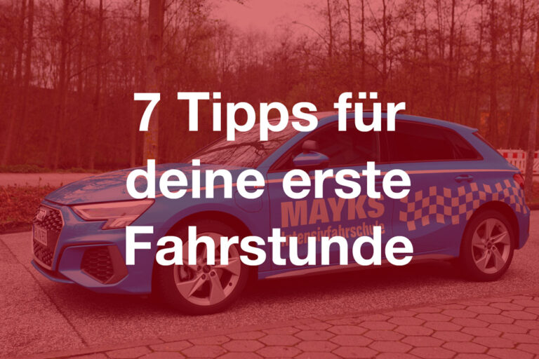 Die besten Tipps für deine erste Fahrstunde - Mayks Fahrschulen